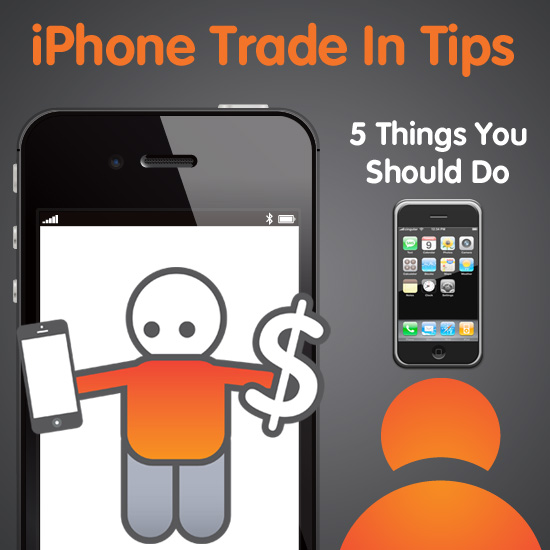 iPhone Trade In Program: 5 Things You Should Do