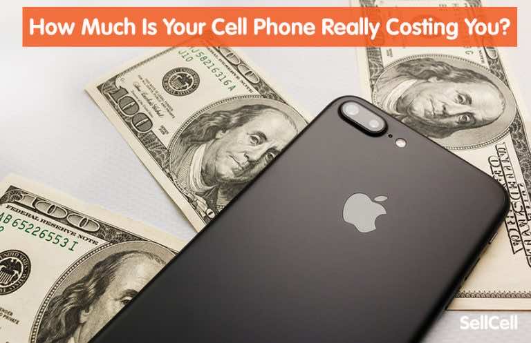 How Much Is Your Cell Phone Really Costing You?