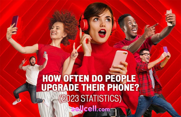 How Often Do People Upgrade Their Phone? (2023 Statistics) - SellCell ...